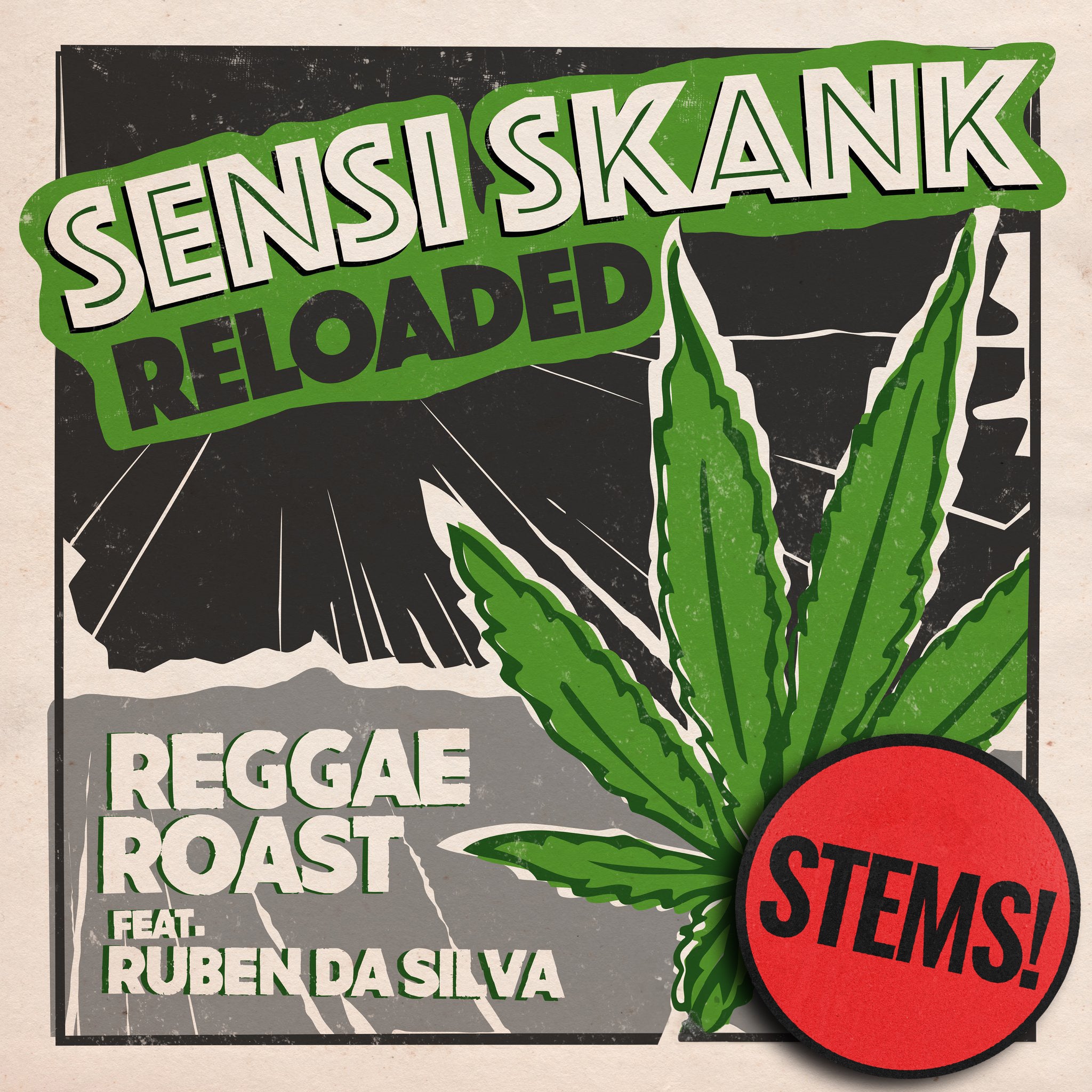 Stems: Sensi Skank (Ruben Da Silva) – Reggae Roast
