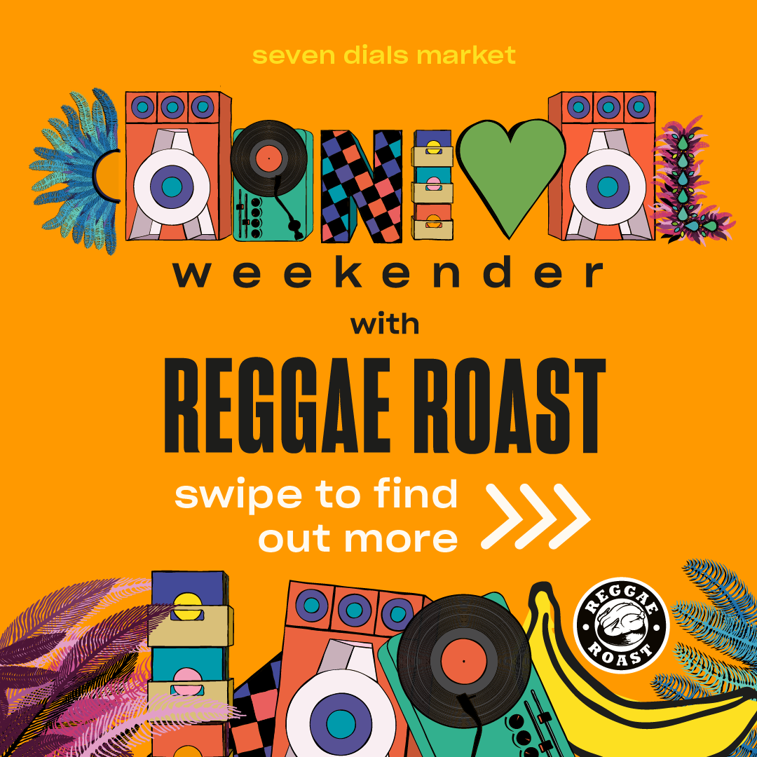 EVENT: Reggae Roast X Kerb - Carnival Weekender at 7 Dials Food Market