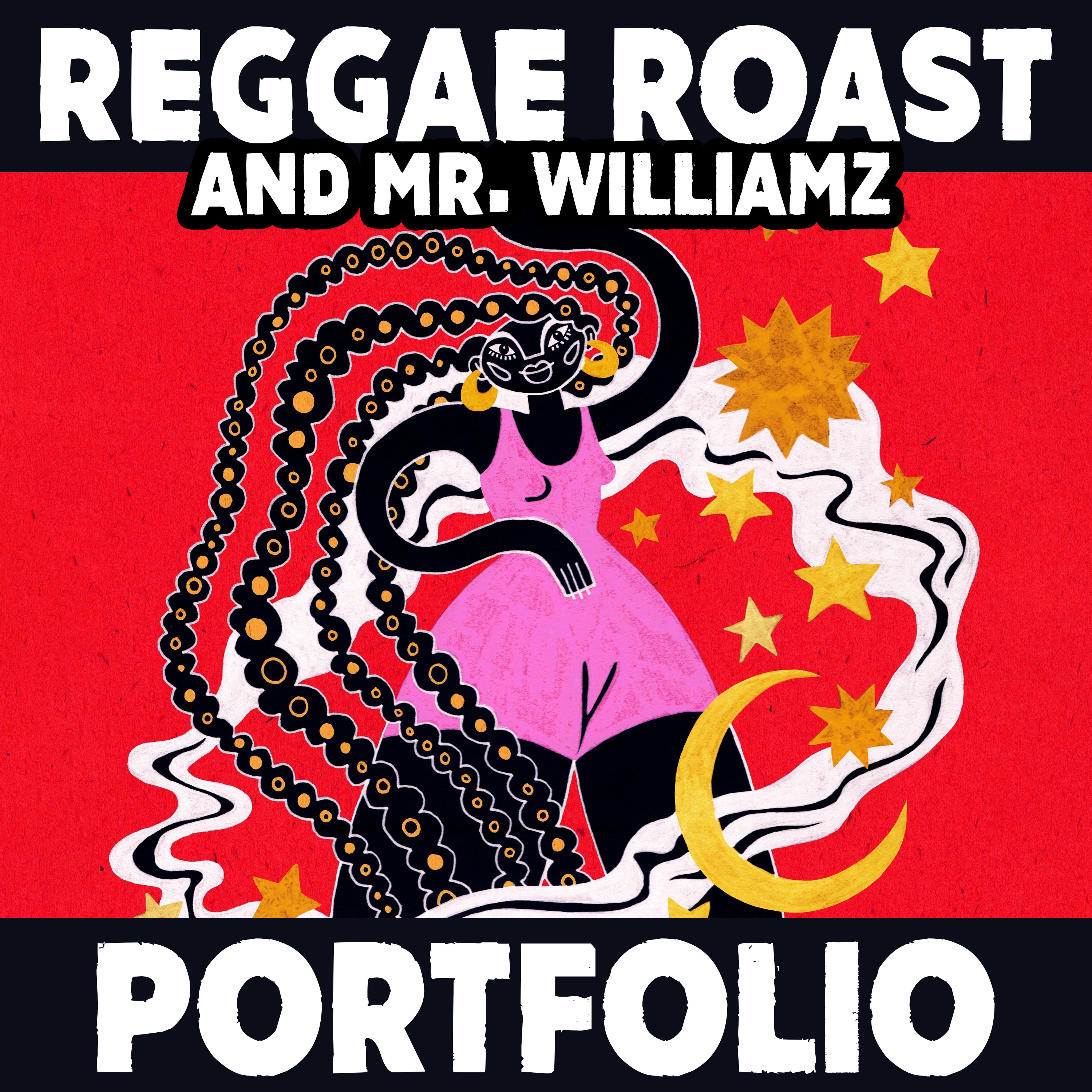 LISTEN: Reggae Roast X Mr Williamz - Portfolio - OUT NOW!
