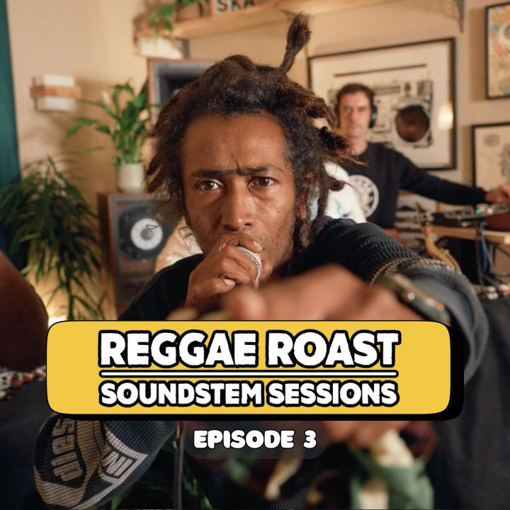 NEW LIVE VIDEO: Soundsystem Sessions Episode 3 – Reggae Roast