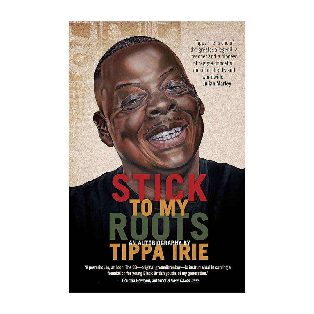 'Stick to my Roots' by Tippa Irie (Book) – Reggae Roast